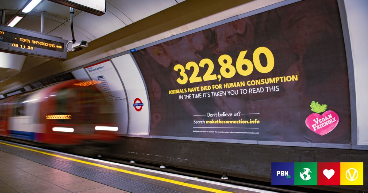 ‘Make The Connection’: Striking Vegan Ad Unveiled On London Underground ...