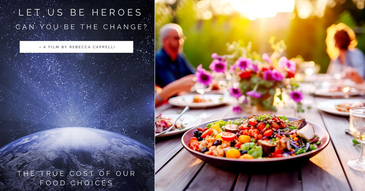 WATCH: 'Let Us Be Heroes - The True Cost Of Our Food Choices'